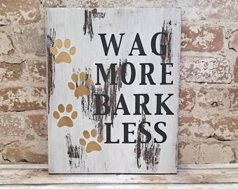 Wag more bark less | Etsy