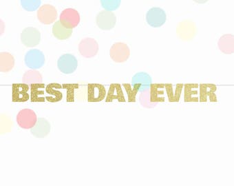 Best day ever banner | Etsy