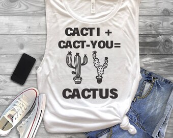 Cactus Shirt // Cacti Cact-you Cactus // Cacti Shirt