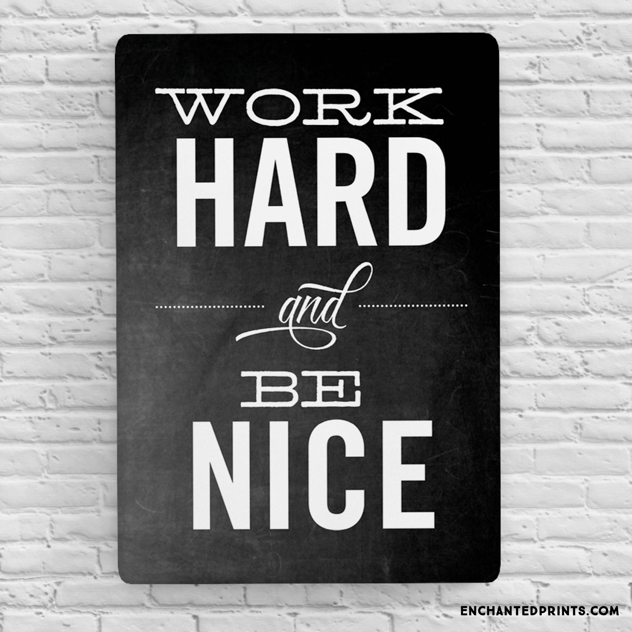 Work Hard and Be Nice Canvas Art Print Home Office Wall Art
