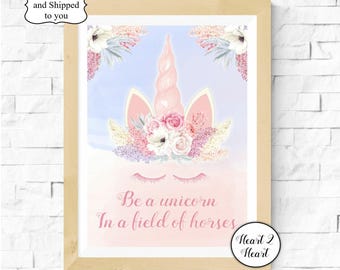 Be A Unicorn In A Field Of Horses Printable / Girl Bedroom