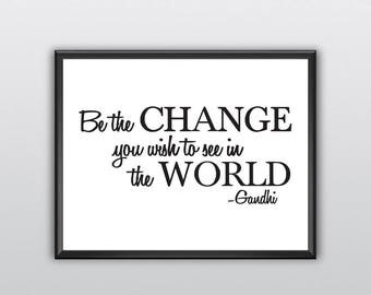 Be the change you wish to see in the world | Etsy