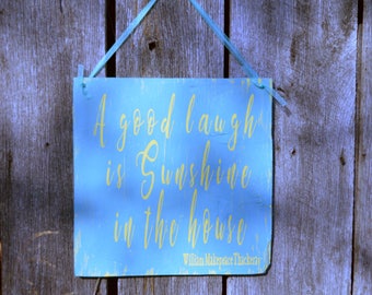 Inspirational Sign A Good Laugh Is Sunshine In A House