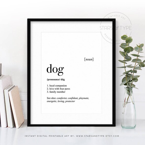 Dog Definition Dog Dictionary Meaning Dog Quote Art Dog Definition Dog Dictionary Meaning Dog Quote Art