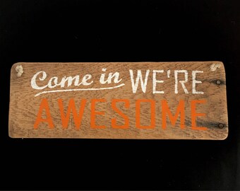 Come in were awesome | Etsy