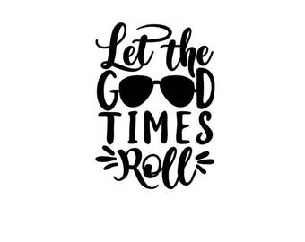 Let the good times | Etsy