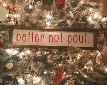 Better not pout sign | Etsy