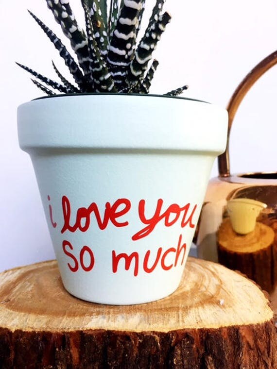 i love you so much Pot Austin I Love You So Much Wall i