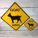 Goat Xing Metal Yellow Farm Caution Crossing Sign 6x