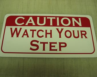 Watch your step sign | Etsy