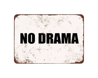 No drama sign | Etsy