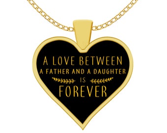 The Love Between A Father and Daughter is Forever Daughter