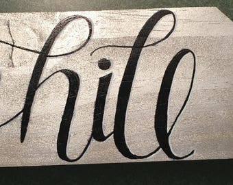 Chill sign | Etsy