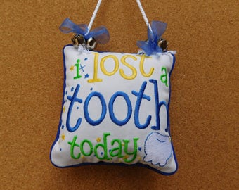 Blue I Lost A Tooth Today Tooth Fairy Pillow