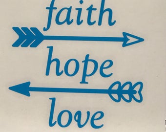 Faith Hope Love Vinyl Decal Sticker