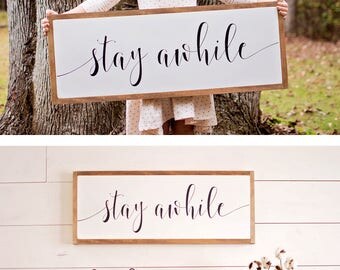 Stay awhile sign | Etsy