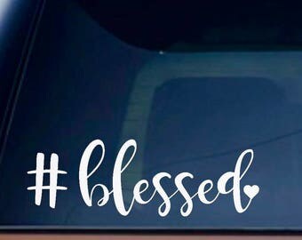 Blessed Car Decal Hashtag Blessed Car Decal Car Decal
