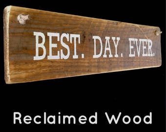 Best day ever sign | Etsy