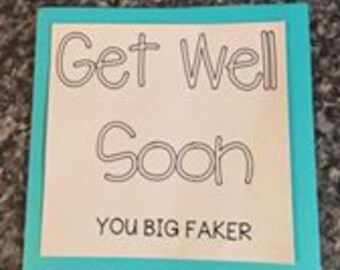 funny GET WELL soon cards time off work card I8 extreme
