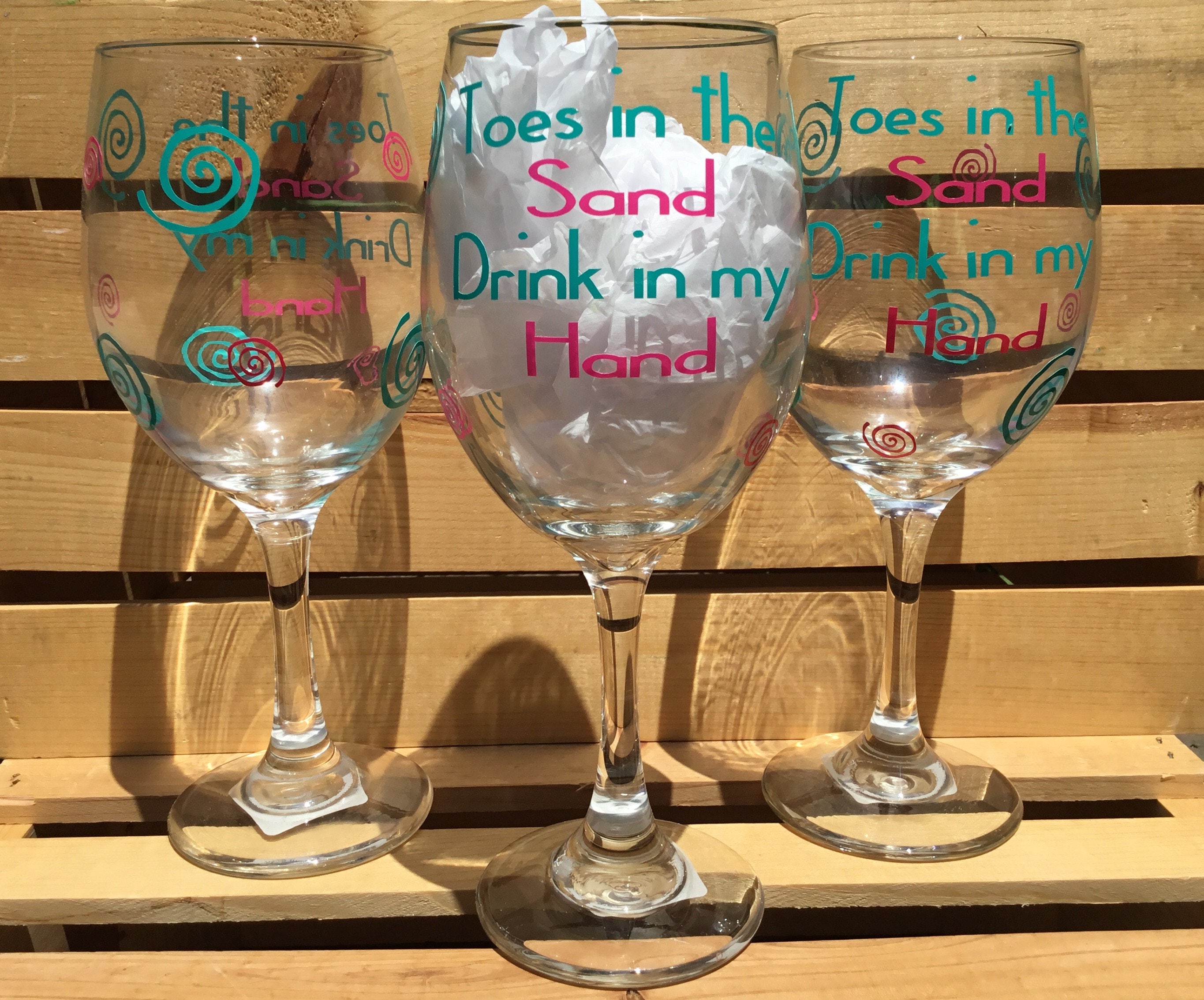 Toes in the sand Drink in my hand Custom Wine Glass