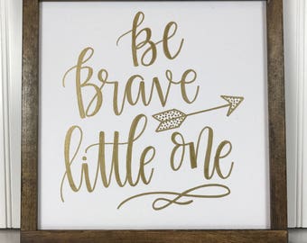 Be brave little one | Etsy