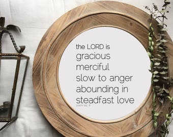 The Lord is merciful and gracious Psalm 103:8