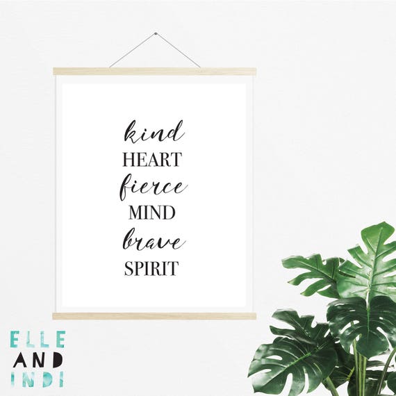 Kind Heart Fierce Mind Brave Spirit // A4 Prints // A5 Prints