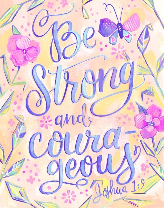 Joshua 1:9 Art Print Be Strong and Courageous Makewells