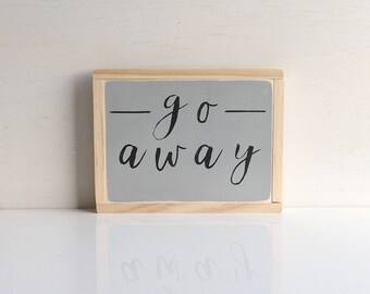 Go away sign | Etsy
