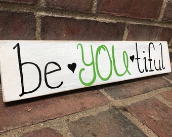 Be YOU tiful Beyoutiful Sign Chalkboard Graphic Design Instant