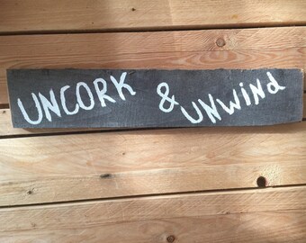 Uncork and Unwind Wood Sign Framed Sign Wine Room Sign