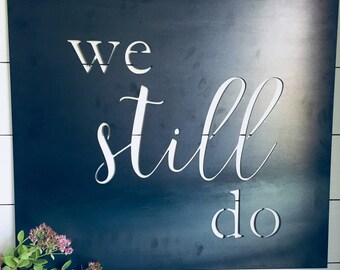 We still do sign | Etsy