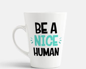 Be a nice human | Etsy