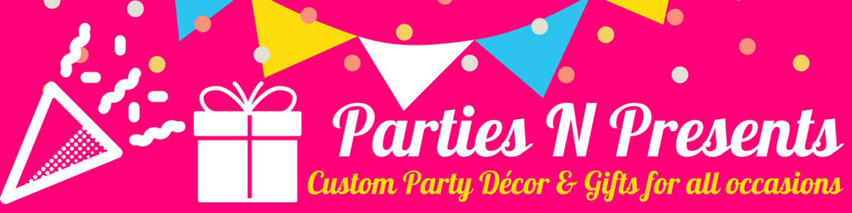 Custom Party Decor & Personalized Gifts for by PartiesNPresents