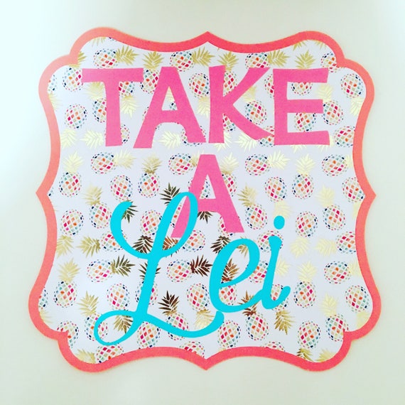 Items similar to Take a Lei Sign on Etsy