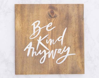 Be kind anyway | Etsy