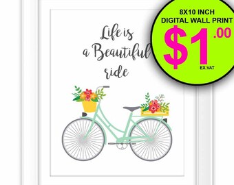 Life is a beautiful ride Digital Print Blue Bike Bicycle