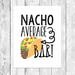 Nacho Average Taco Bar/ Birthday Party Word Art Printable/