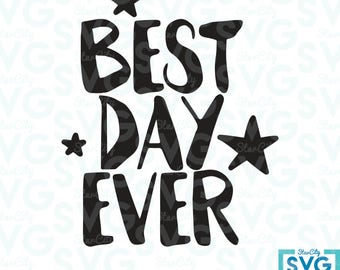 Best day ever svg | Etsy