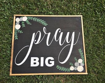 Pray big sign | Etsy