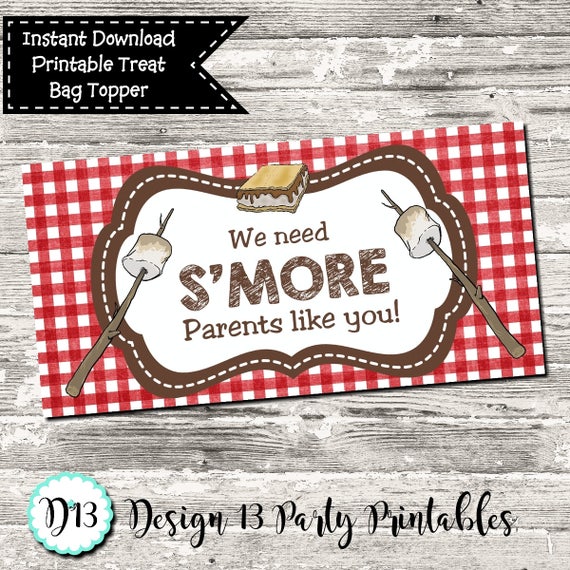 INSTANT DOWNLOAD We Need S'More Parents Like You Thank You Treat Bag ...