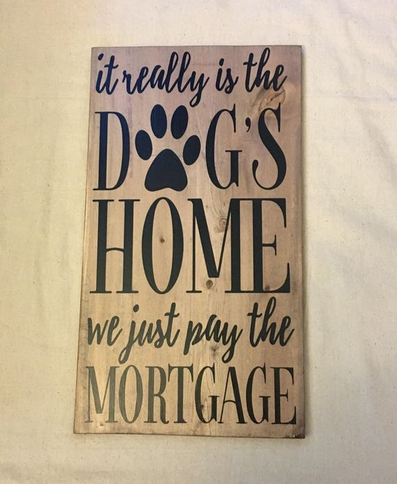 Dog Sign Wood Dog Sign Wood Sign Wooden Sign Dogs Home