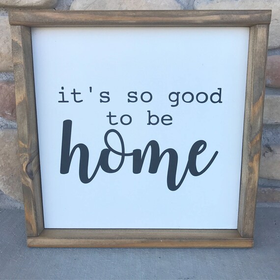 Items similar to Good to be Home Rustic Chic Framed Wood Home Decor ...