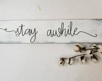 Stay awhile sign | Etsy