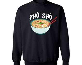 Pho Sho Shirt Funny T-Shirt Tank T Shirt Tee Mens Womens