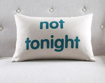 Not tonight pillow | Etsy