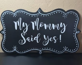 Mommy said yes | Etsy