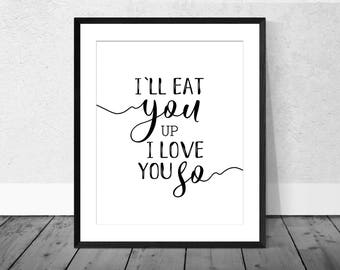 DIGITAL I'll Eat You Up I Love You So Print Where The
