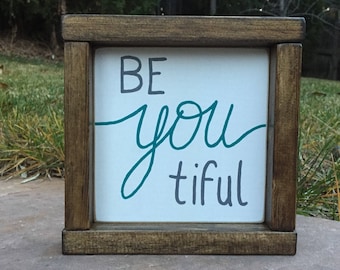 Be you tiful sign | Etsy