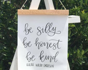 Be Kind Chalk Art Be Silly Be Honest Be Kind Have Courage